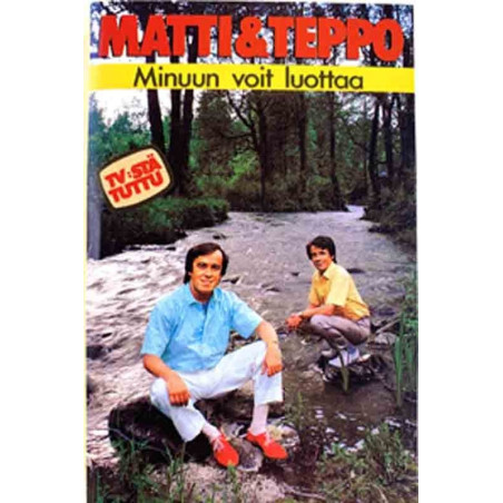 Matti & Teppo Minuun voit luottaa - Kasetti